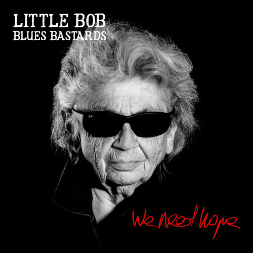 Little Bob revient avec un nouvel album : “We need hope“